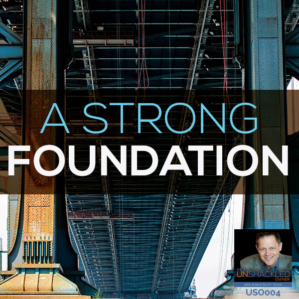 A Strong Foundation With Aaron Young